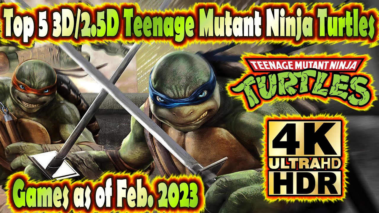Top 5 3D/2.5D Teenage Mutant Ninja Turtles Games as of Feb. 2023 in 4K ...