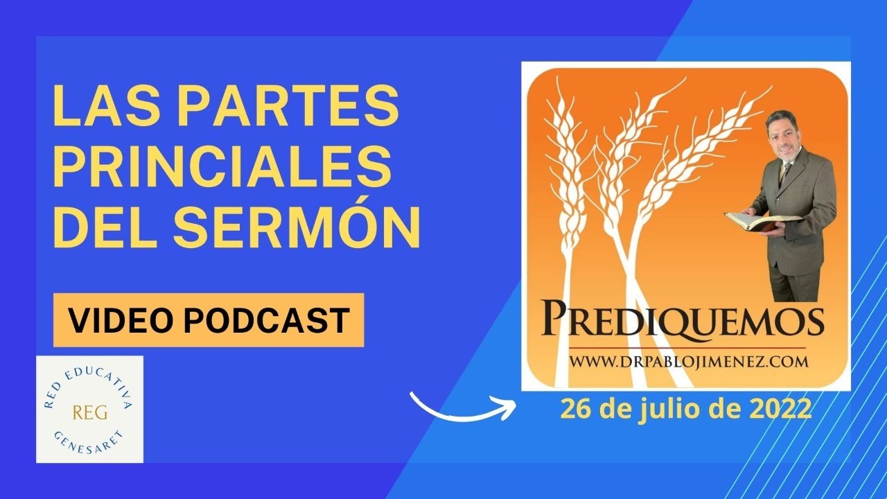 Las Partes Principales Del Sermon Prediquemos En Vivo Youtube