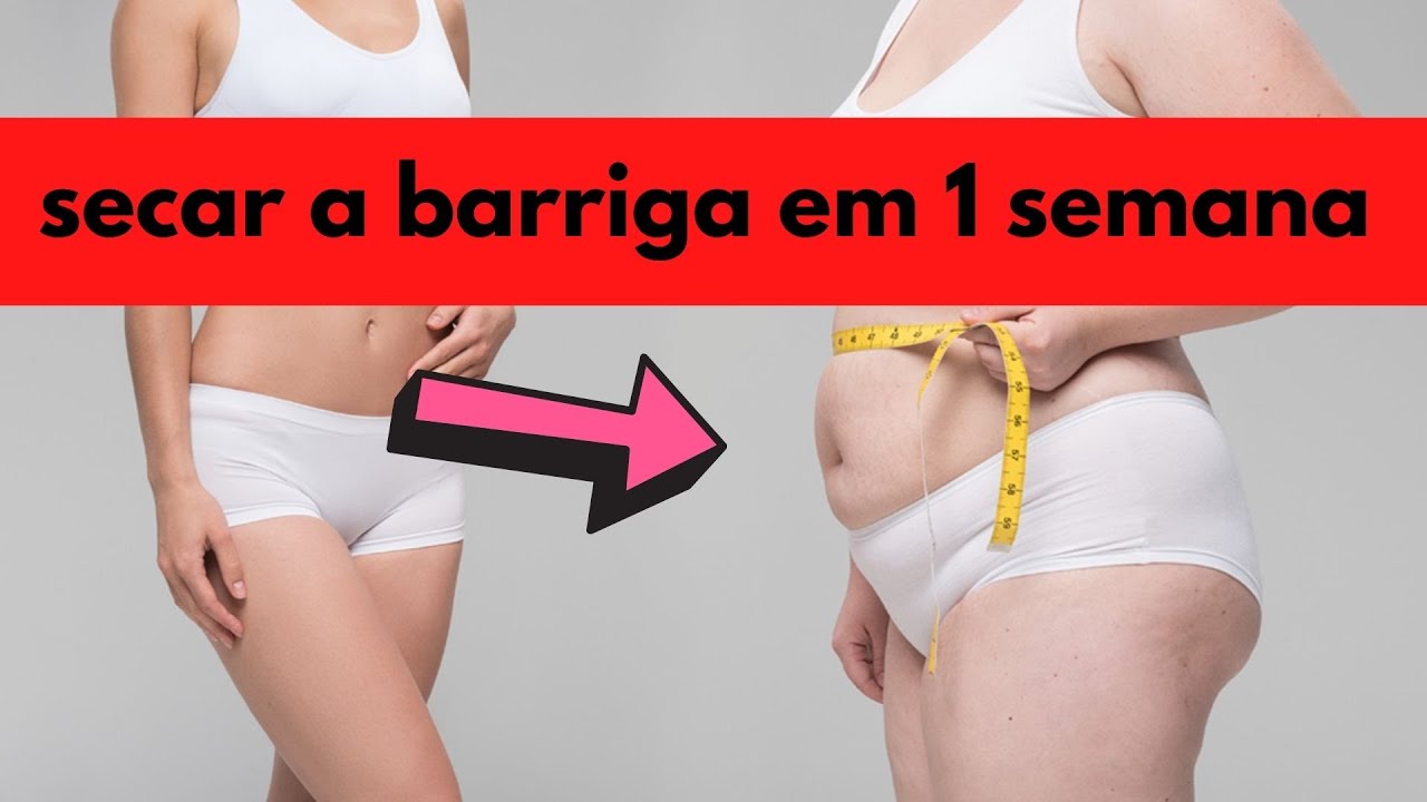 Secar A Barriga Em 1 Semana Como O Método Secar Barriga Youtube