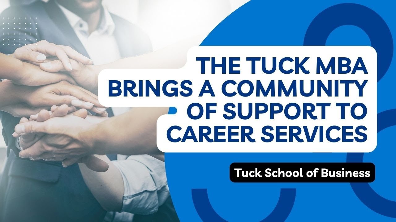 The Tuck MBA Brings A Community of Support to Career Services - YouTube