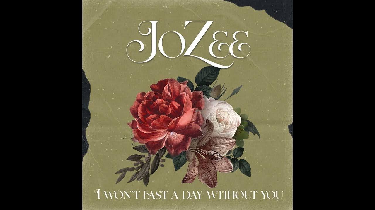 I Wont Last a Day Without You - YouTube
