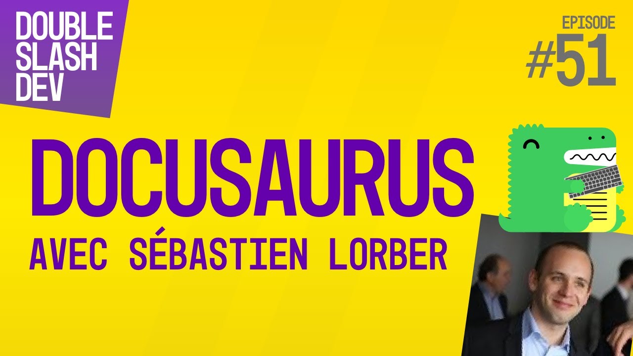 051 React Hebdo et Docusaurus avec Sébastien Lorber - YouTube