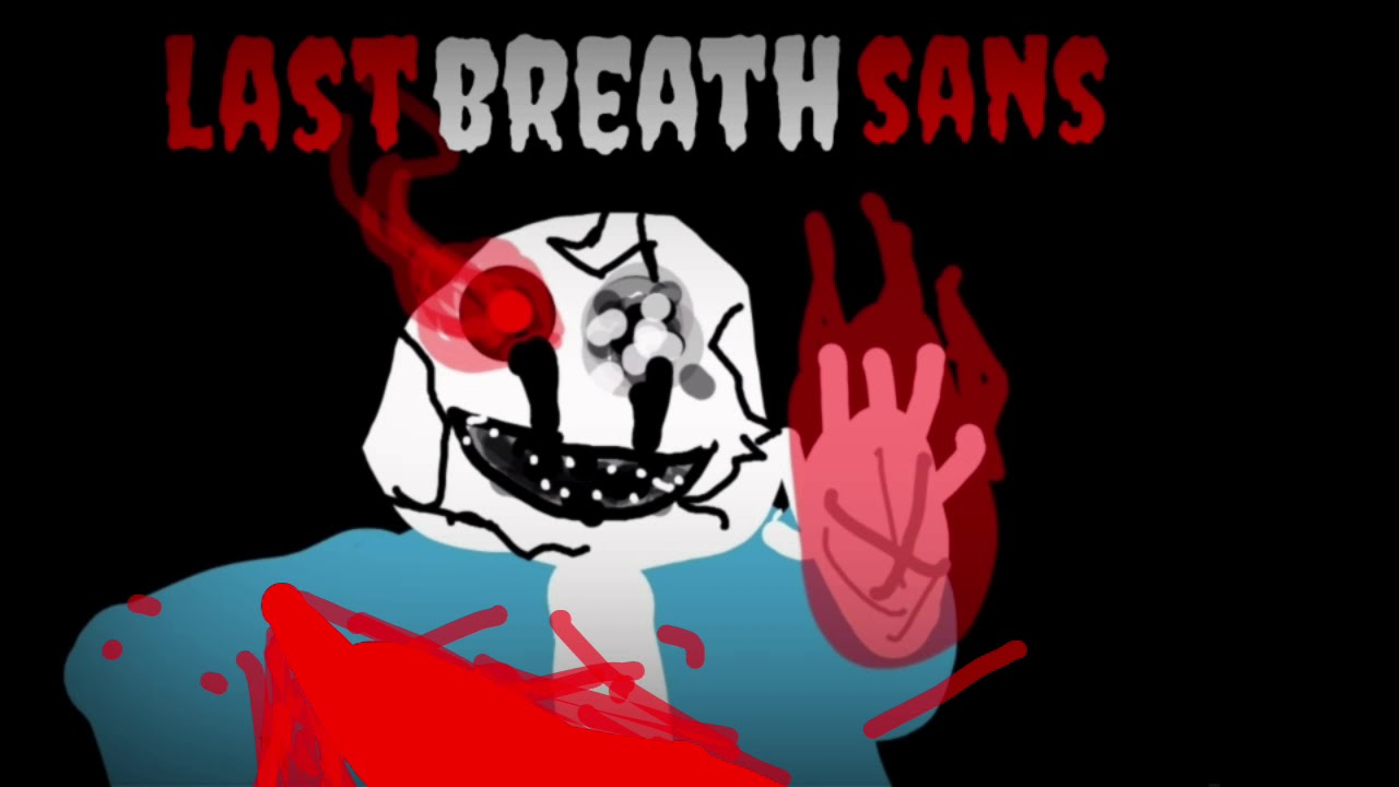last breath sans phase 3 song music video🎶🎵