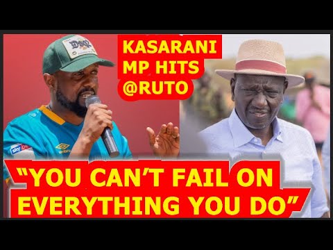🔥KASARANI MP RONALD KARAURI HITS AT RUTO OVER FAILURE TO IMPLEMENT ...