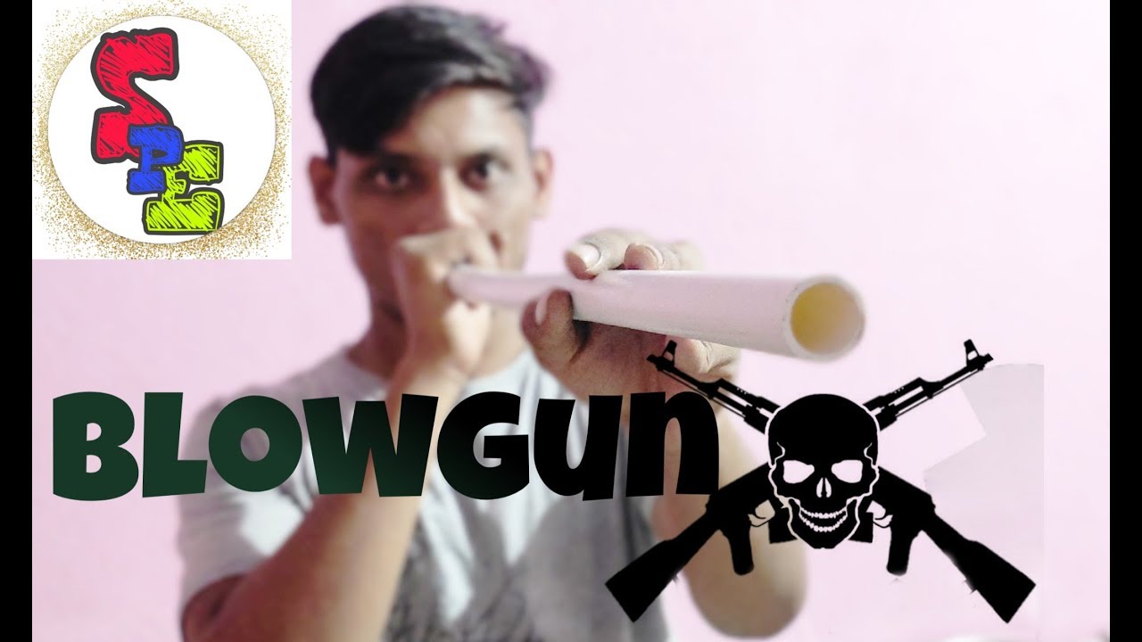 Blowgun | blowgun kaise banaye | how make blowgun | homemade gun - YouTube