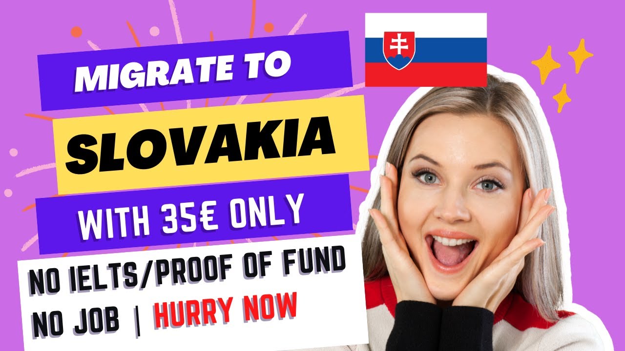 Migrate To Slovakia Now | Job Seeker Visa | No IELTS | No proof of fund ...