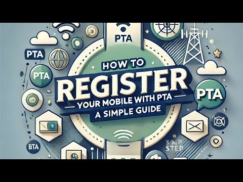 How to Register Your Mobile with PTA: A Simple Guide" - YouTube