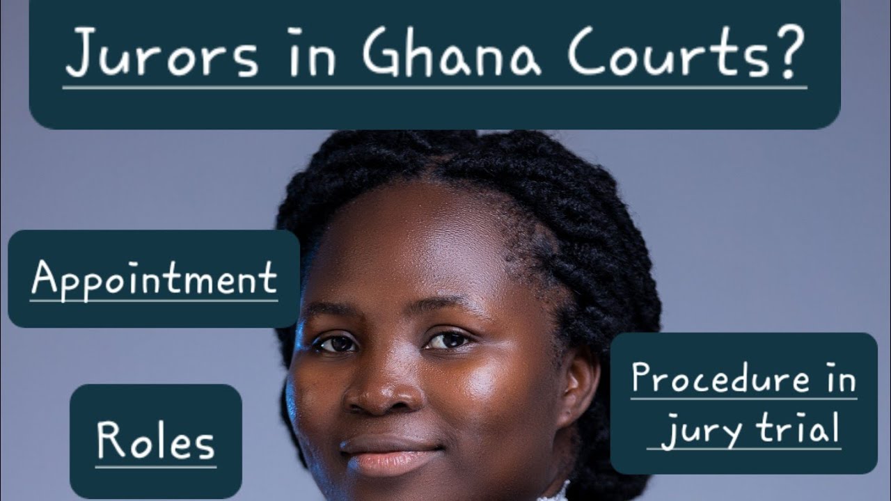 What Are The Roles Of Jurors In The Judicial System In Ghana ghana what-are-the-roles-of-jurors-in-the-judicial-system-in-ghana-ghana