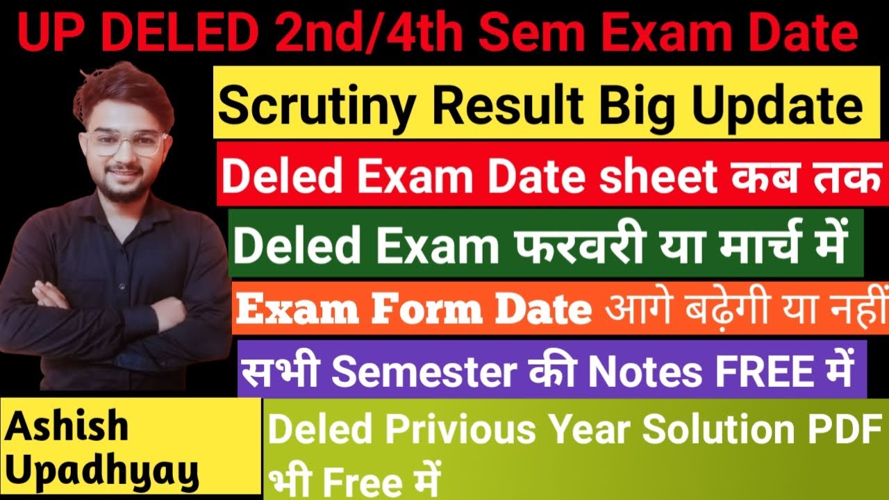 up deled 2nd semester exam date | deled 4th sem exam date | Deled scrutiny result date / deled ...