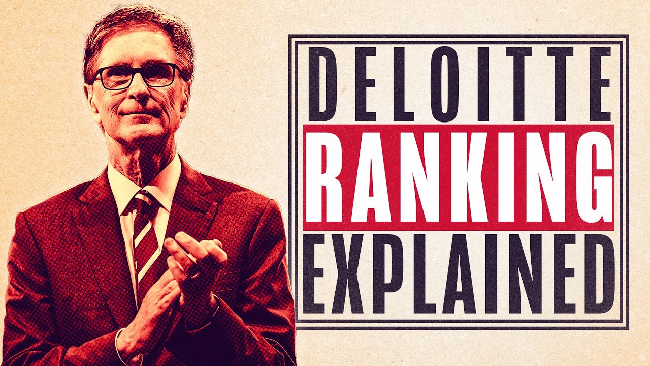 Liverpool's Deloitte Ranking EXPLAINED! - YouTube
