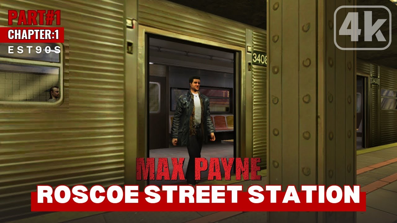 Max Payne | Part 1 Chapter 1 Roscoe Street Station in 4K HDR - YouTube