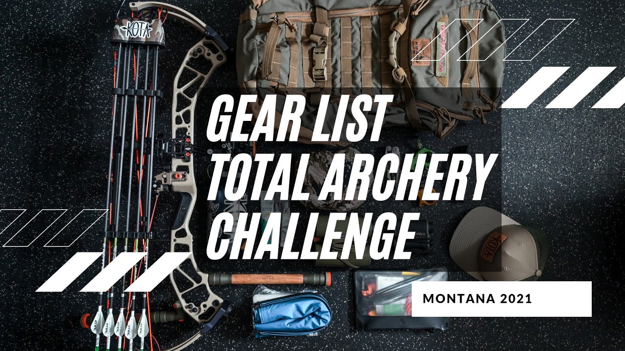 My Gear List; Total Archery Challenge, Montana (2021) - YouTube