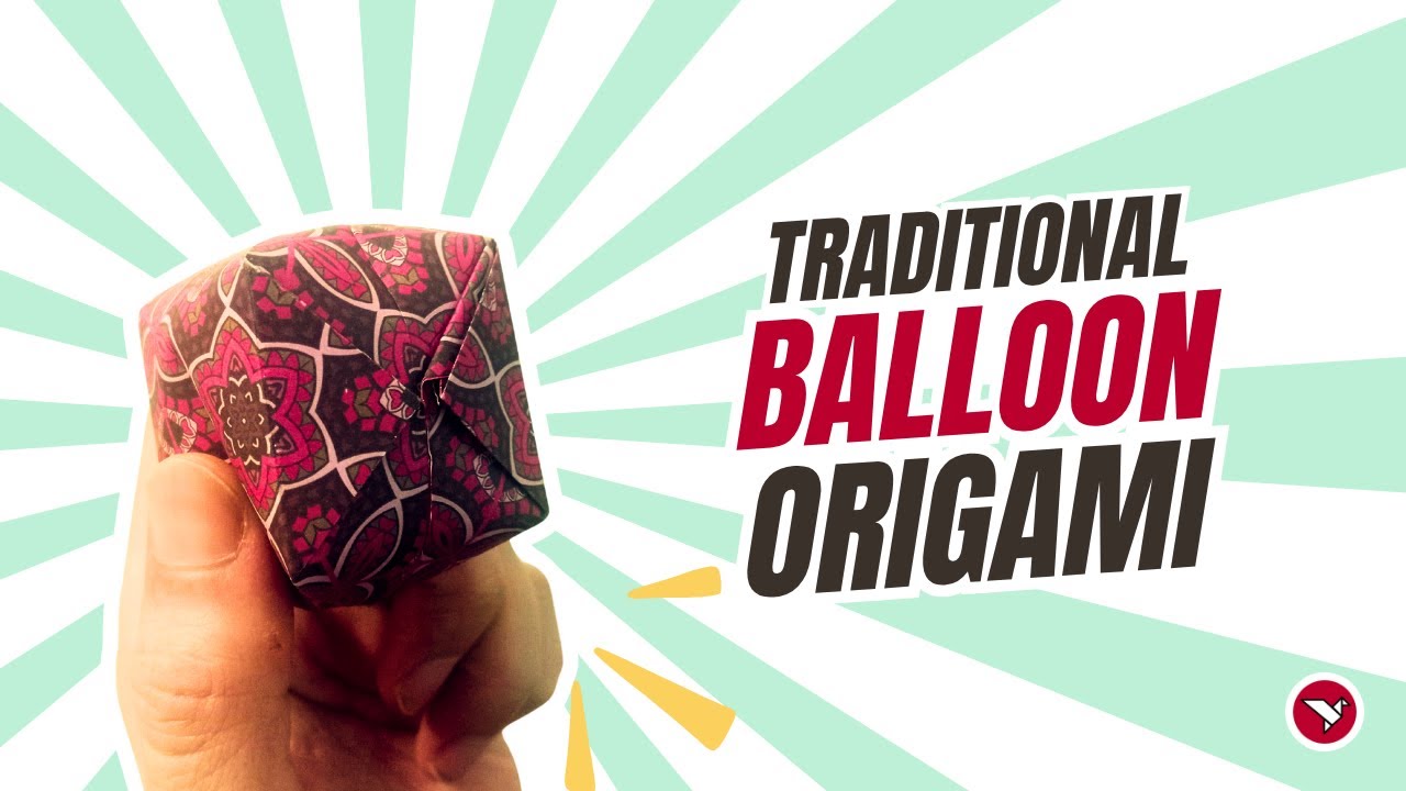 Fold a Traditional Origami Balloon - Japanese Papercraft Tutorial - YouTube
