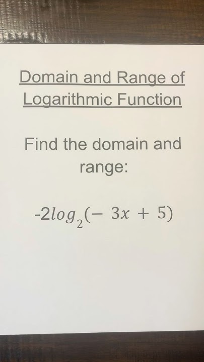 Domain and Range of Logarithmic Function #logarithm - YouTube