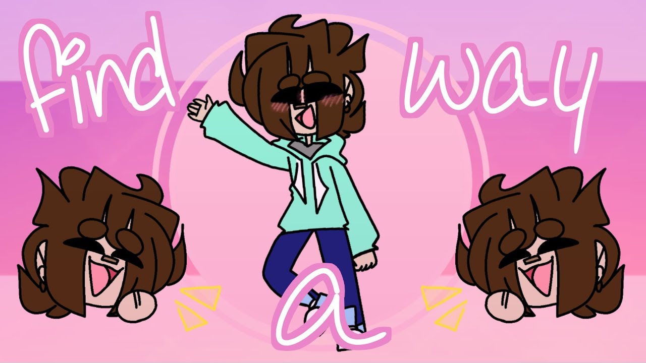 Find a Way || Animation Meme (FlipaClip) - YouTube