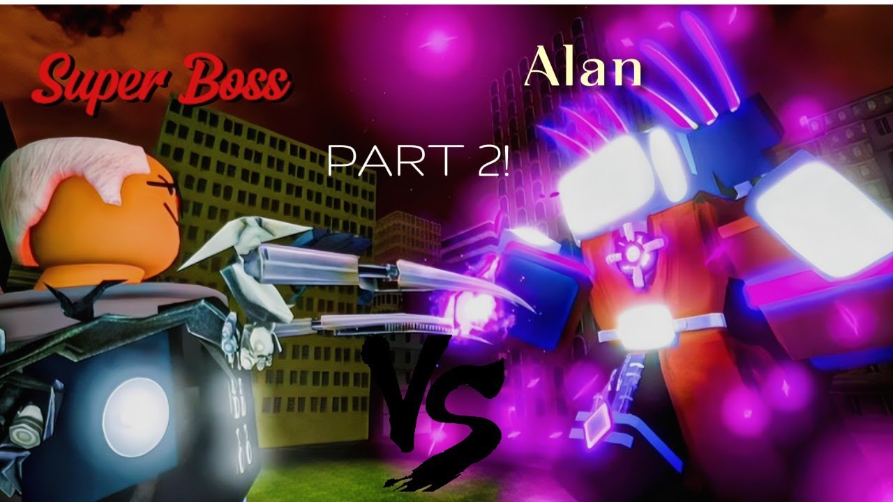 PART2! 2 часть! Alan Vs Super Boss ! Кто выграет? - YouTube