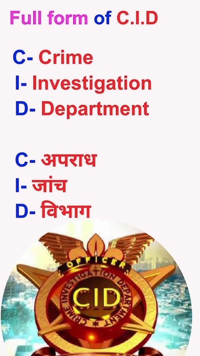 Full form of CID!! CID ka full form kya hota hai #cid full form#full form of cid#youtubeshorts# ...
