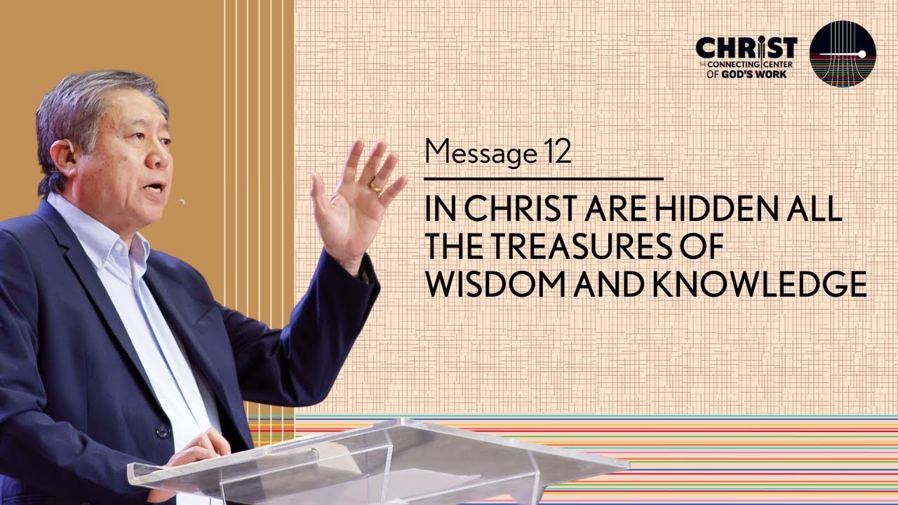 [ ENGLISH ] Message 12 - In Christ Are Hidden All The Treasures Of ...