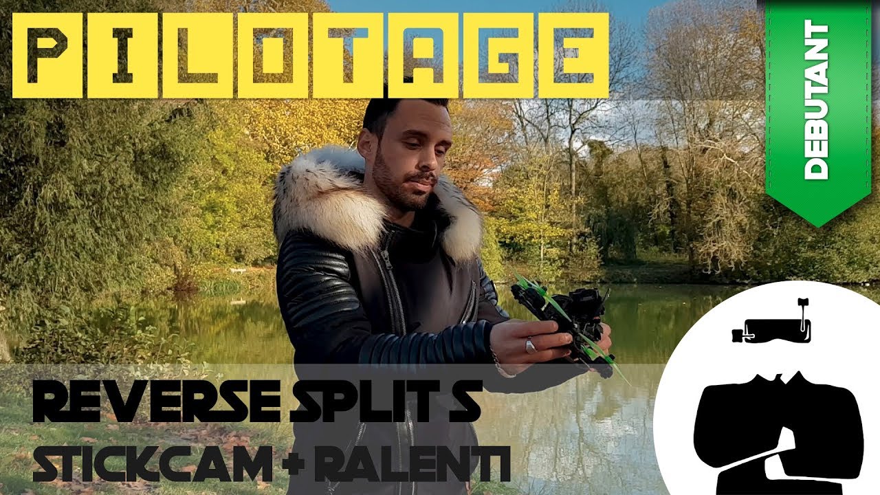 Comment faire un REVERSE SPLIT S | Astuce Pilotage Drone FPV - YouTube