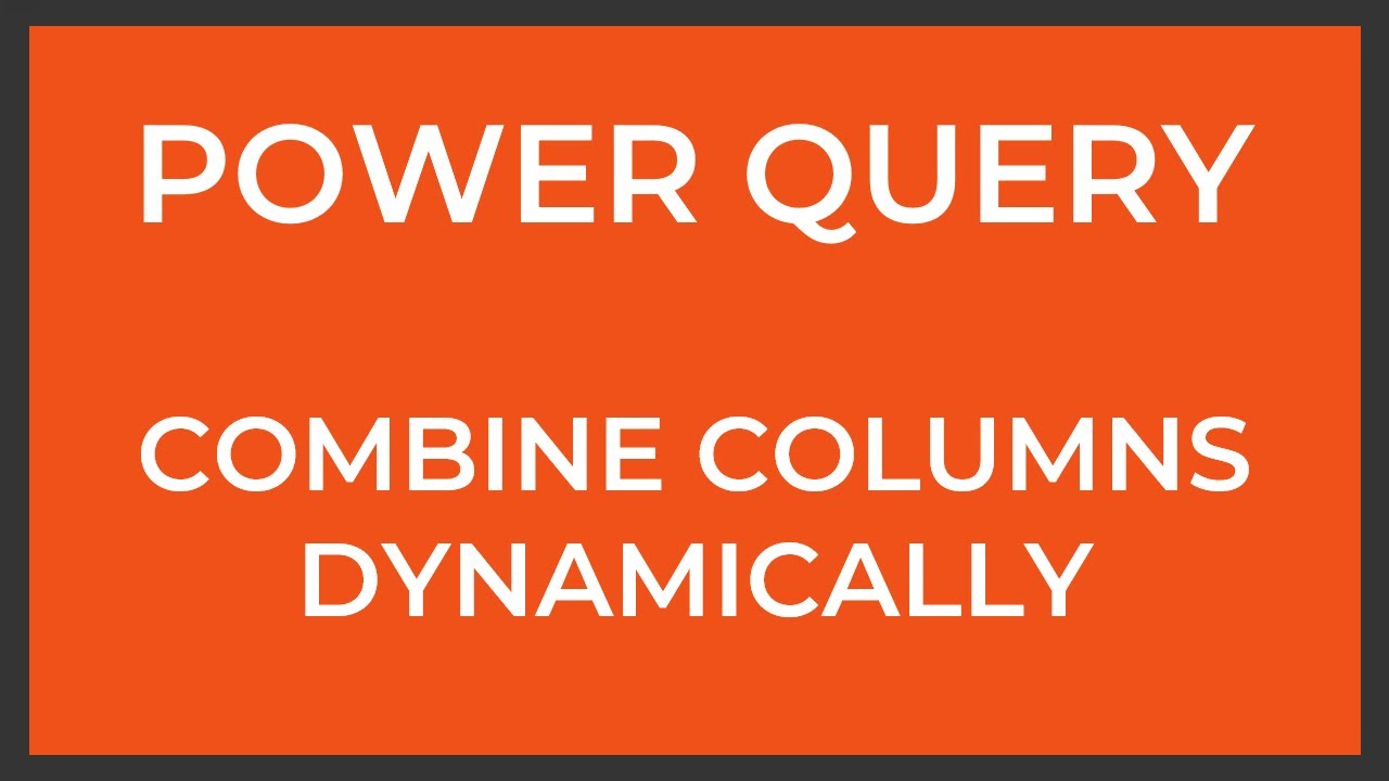 Dynamically Merge All Columns In Power Query Power BI M YouTube dynamically-merge-all-columns-in-power-query-power-bi-m-youtube