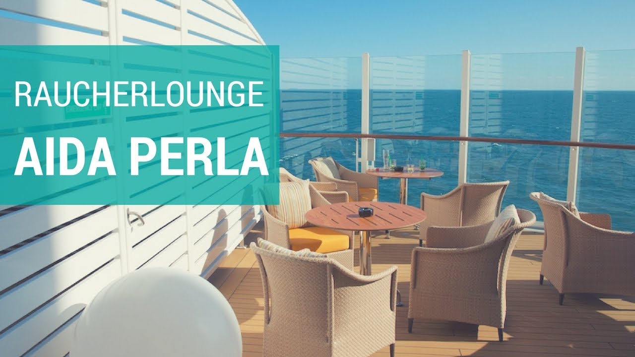 AIDAperla: Raucherlounge (Deck 8, Theatrium) - YouTube