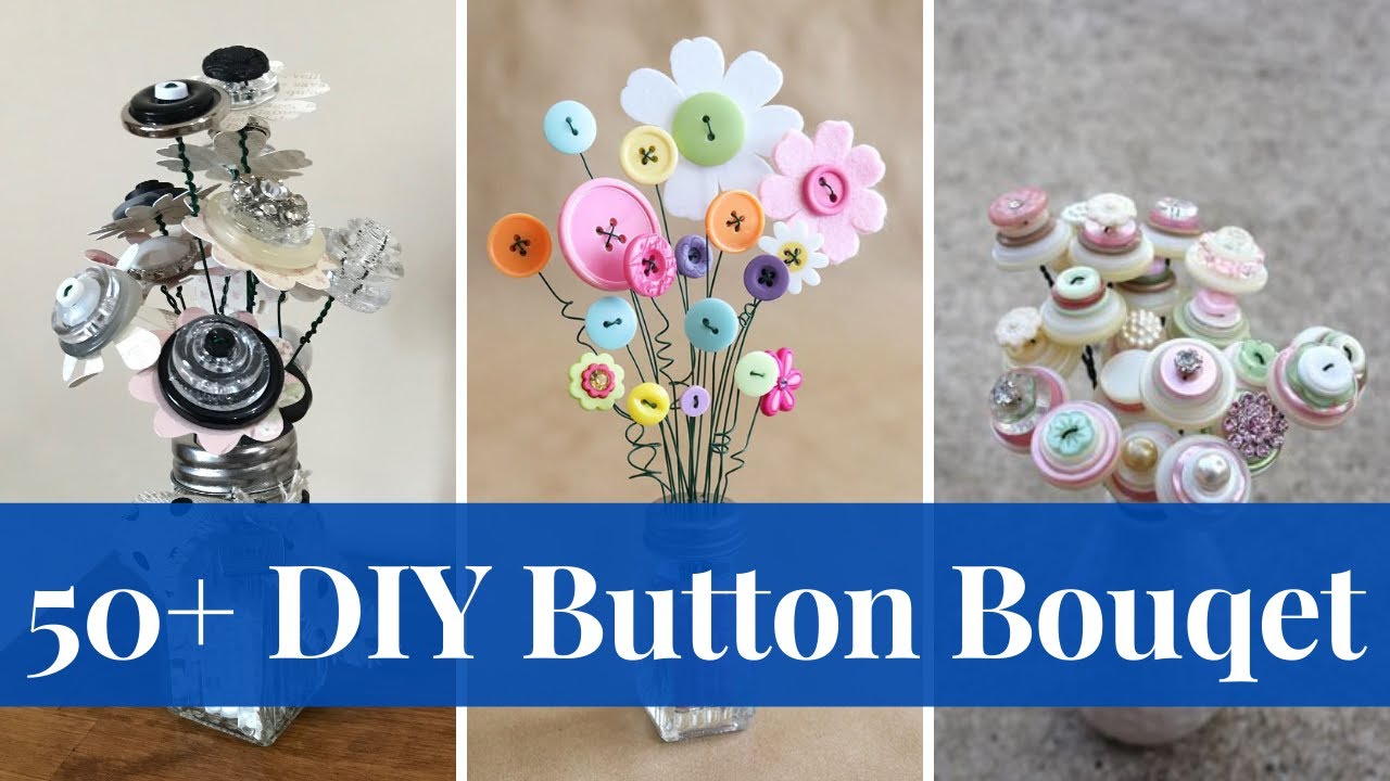 DIY Button Bouquet: Creating a Unique and Colorful Floral Arrangement ...