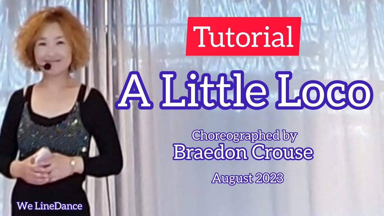 Tutorial : A Little Loco linedance - YouTube