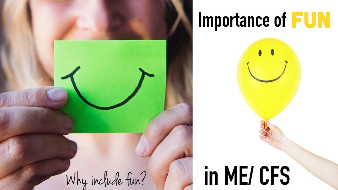 Importance of Fun in ME/CFS - YouTube