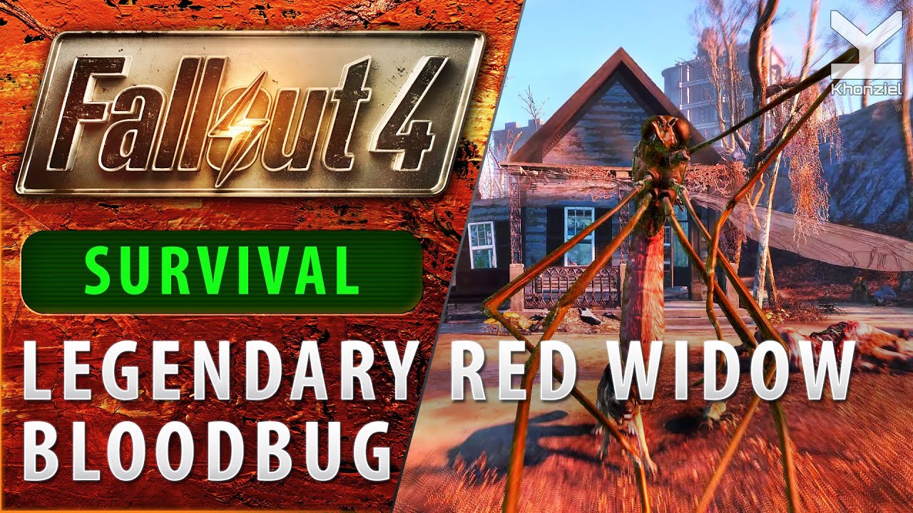 Fallout 4 - Legendary Red Widow Bloodbug - SURVIVAL - Chestnut Hillock ...