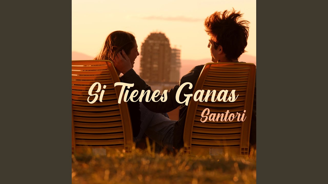 Si Tienes Ganas - YouTube