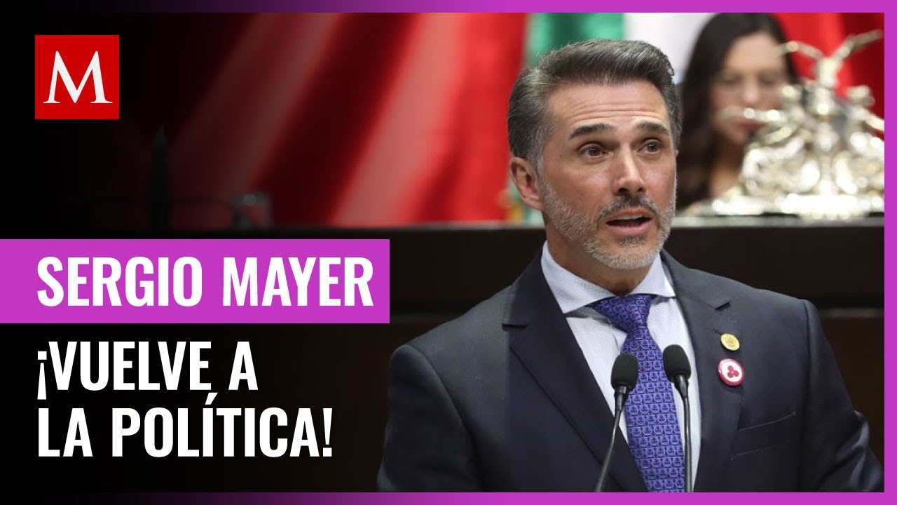 Sergio Mayer 'se sube' como candidato a diputado plurinominal con ... Sergio Mayer 'se sube' como candidato a diputado plurinominal con ...
