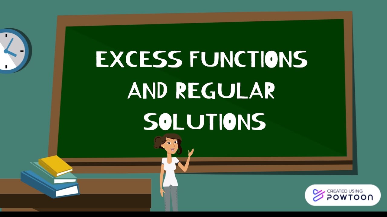 STKK 2132: EXCESS FUNCTIONS AND REGULAR SOLUTION GROUP 4 - YouTube