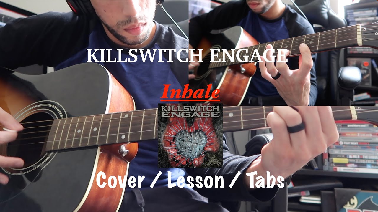 Killswitch Engage - Inhale GUITAR COVER / TABS - YouTube