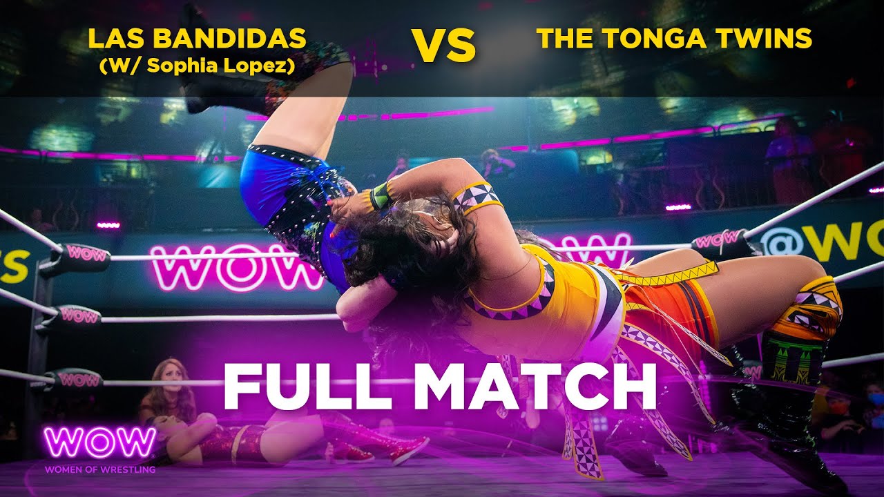 Las Bandidas (w/ Sophia Lopez) vs The Tonga Twins | WOW - Women Of ...