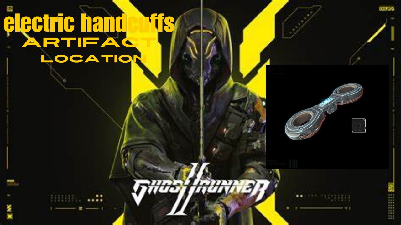 GHOSTRUNNER 2 _ Electric handcuffs artifact- location _ menotte ...
