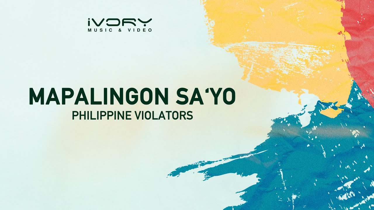 Philippine Violators - Mapalingon Sa'yo (Official Lyric Video) - YouTube