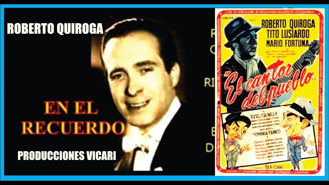 Roberto Quiroga en el Recuerdo-Tango-Argentina-Producciones Vicari ...