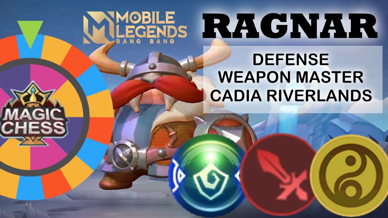 Ragnar 2nd Skill Weapon Master Cadia Riverlands Magic Chess - YouTube
