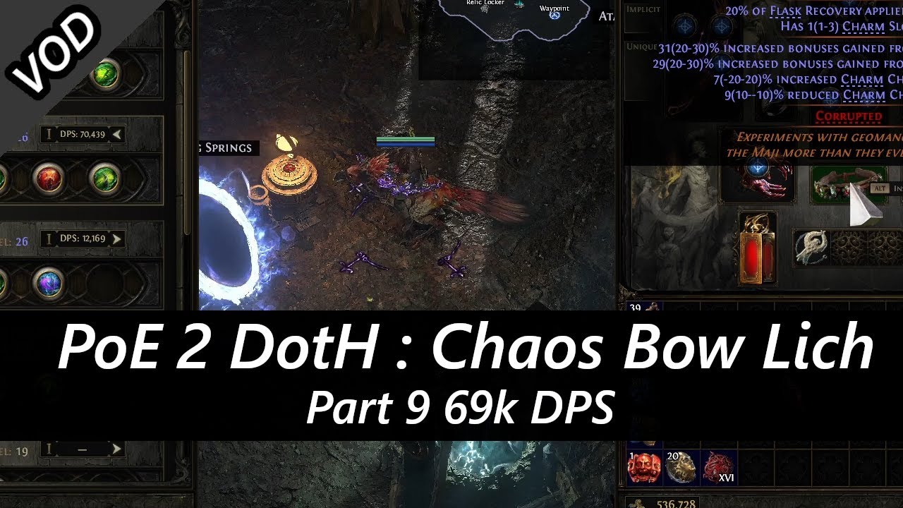 Getting Over 69k Display DPS - Chaos Bow Lich Zooming through Maps ...