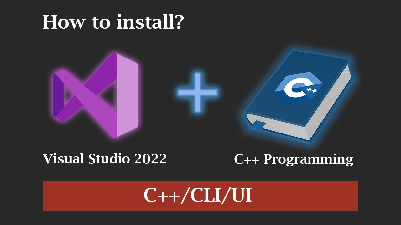 How to install Visual Studio 2022 with C++/CLI (របៀបតម្លើង Visual Studio 2022ជាមួយ C++/CLI ...
