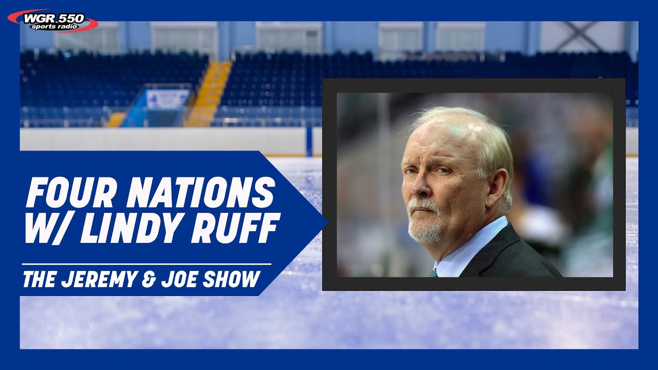 Sabres HC Lindy Ruff on Four Nations Faceoff | The Jeremy and Joe Show ...