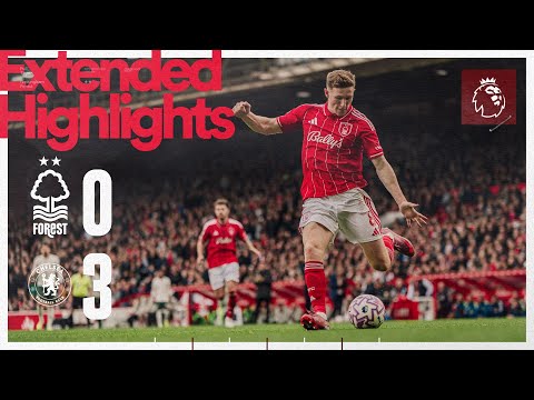 Nottingham Forest 0-3 Chelsea | Extended Highlights | Premier League
