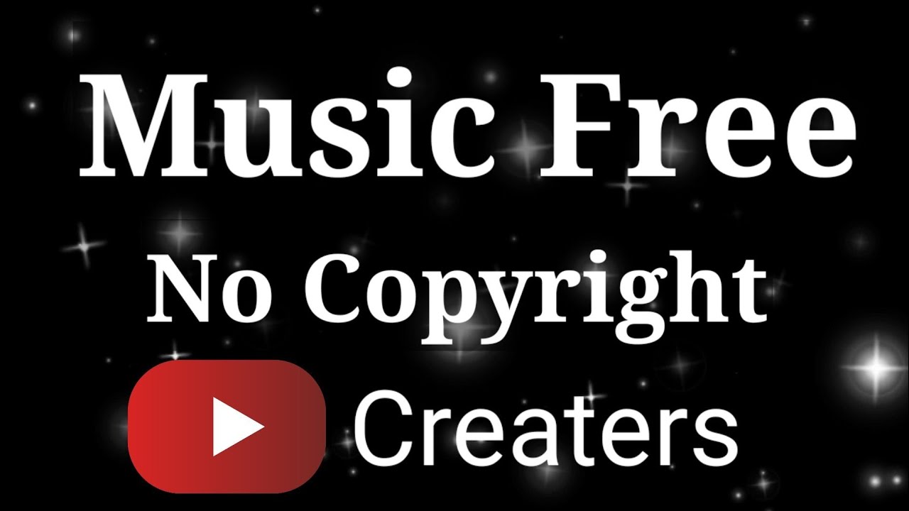 Free Background Music For Youtube Videos No Copyright For Content free-background-music-for-youtube-videos-no-copyright-for-content