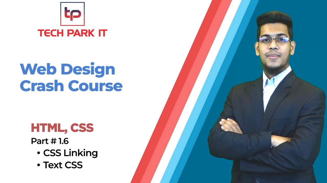 Html And Css Crash Course For Beginners Project Base । Part 16। Tech Park It Youtube