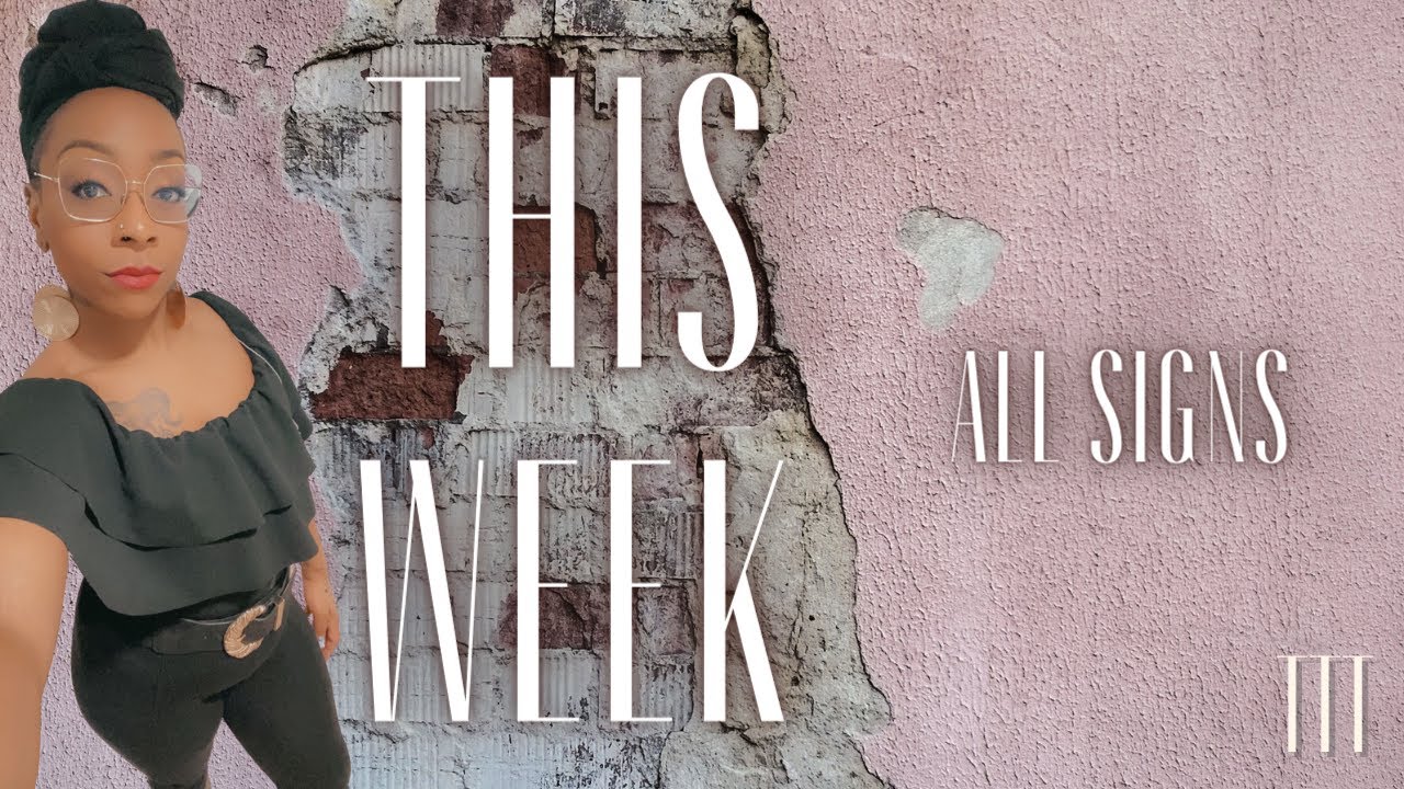 THIS WEEK | ALL SIGNS - YouTube