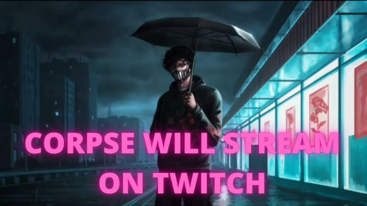 Corpse confirms that his next stream will be on Twitch - YouTube