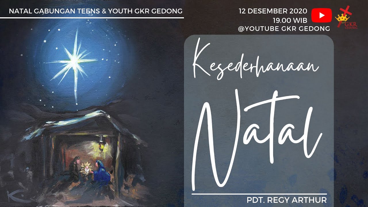 Kesederhanaan Natal (LUKAS 2:1-7) Natal Gabungan Teens & Youth GKR ...