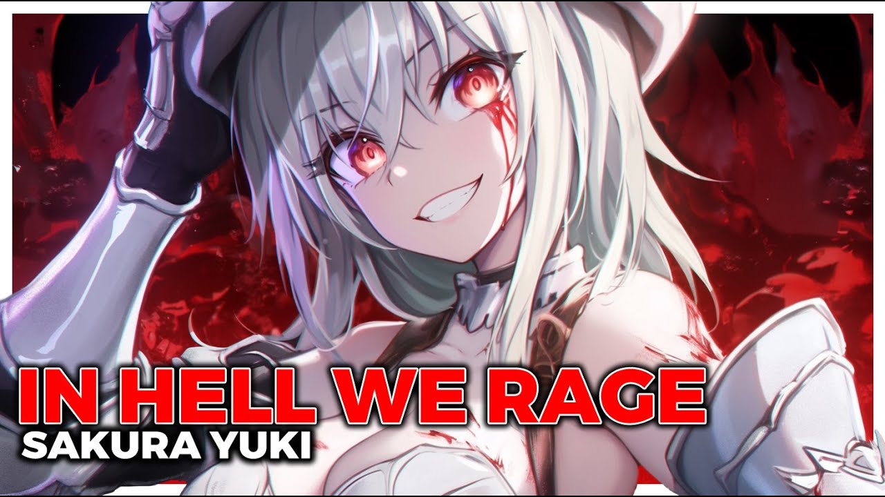 Nightcore - In Hell We Rage | (Sakura Yuki) Lyric Video - YouTube
