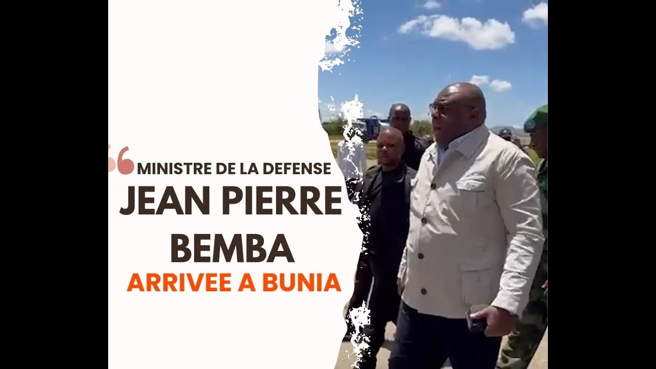 ARRIVEE DE JEAN PIERRE BEMBA A BUNIA - YouTube