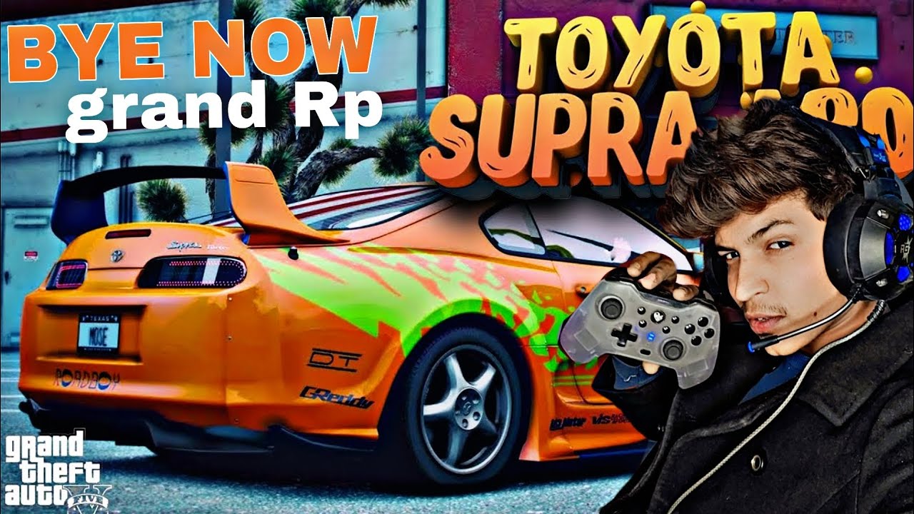 GTA 5 Grand RP BYE SUPRA MK4 HINDI2025#grandrp #supramk4 - YouTube